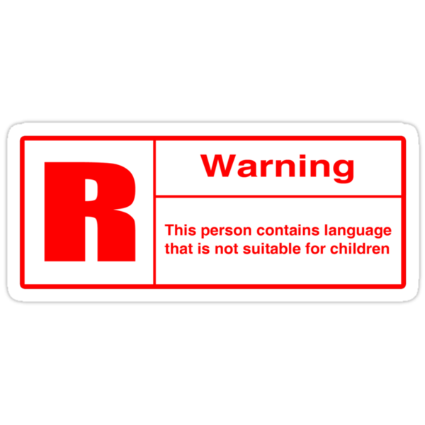 Rated R Language Warning Stickers By Dumpsterwear Redbubble