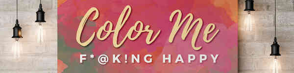 Color Me F*@k!ng Happy Shop | Redbubble