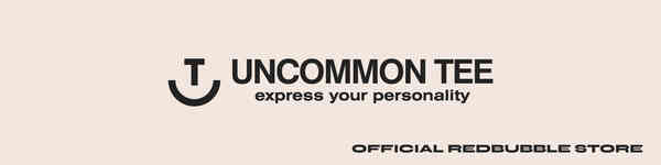 Uncommon Tee Shop | Redbubble