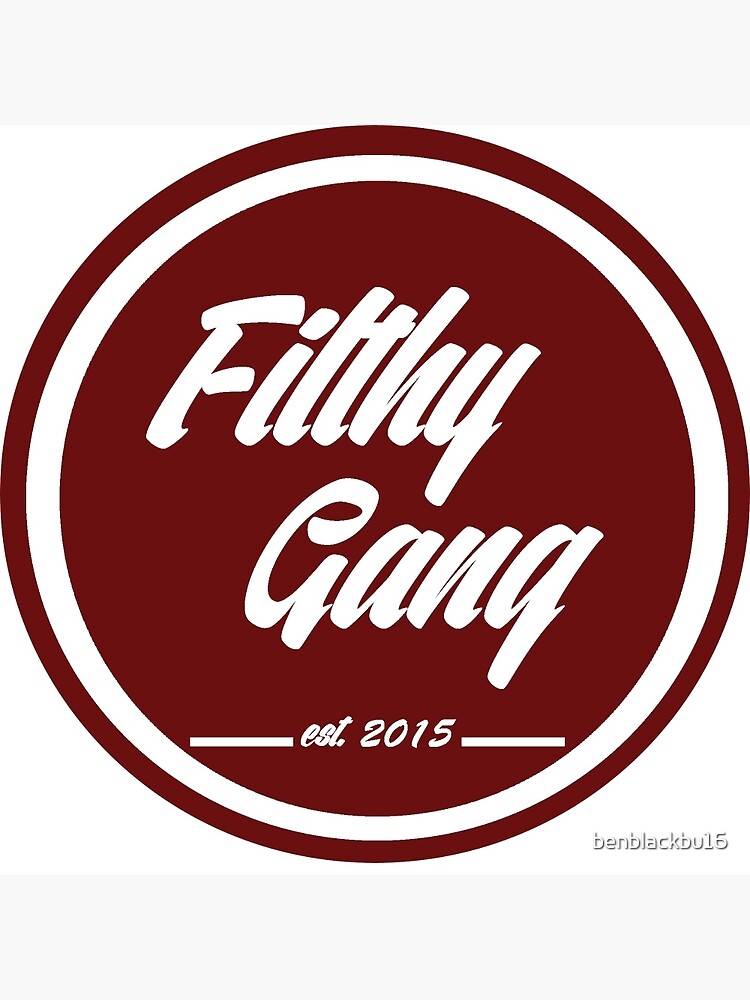 ""FILTHY GANG" Logo Maroon" Art Print for Sale by benblackbu16 | Redbubble