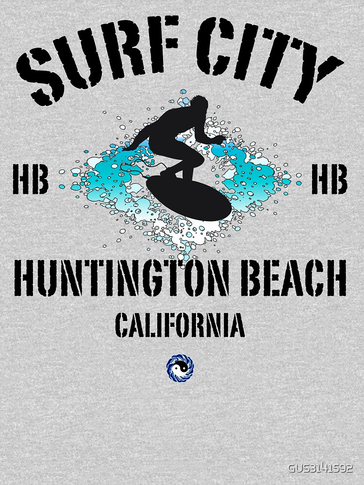 "Surf City - Huntington Beach" T-shirt for Sale by GUS3141592 ...