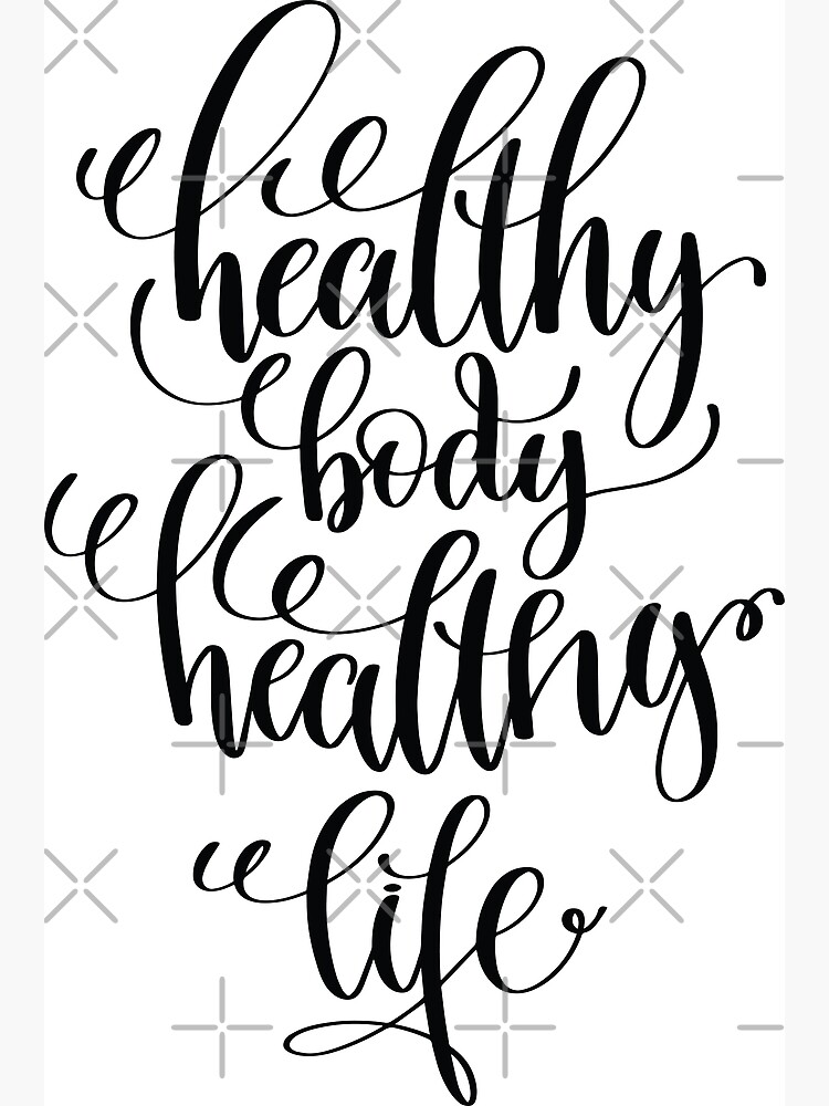 "Healthy Body Healthy Life Inspirational Quotes" Framed Art Print for ...