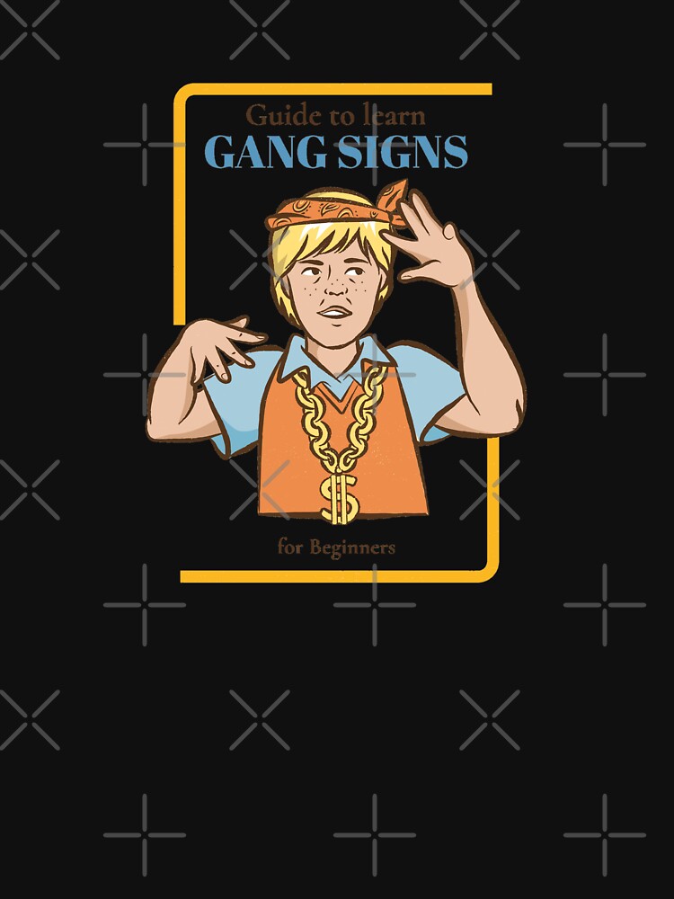 "Guide To Learn Gang Sign" T-shirt by darknessjeff86 | Redbubble ...