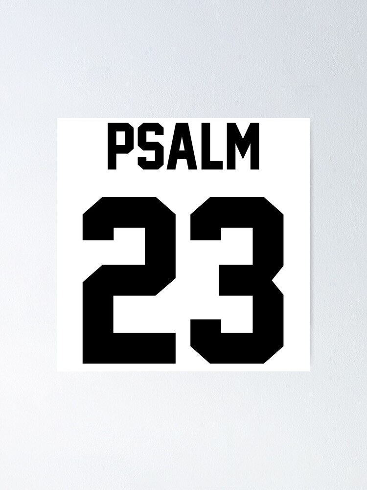 "Psalm 23" Poster by icdeadpixels | Redbubble