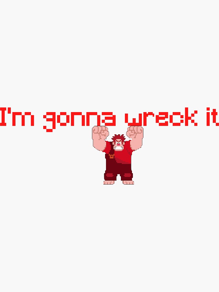 "I'm gonna wreck it " Sticker for Sale by lintone | Redbubble