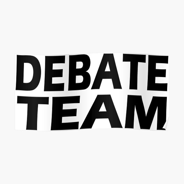 Debate Team Posters | Redbubble