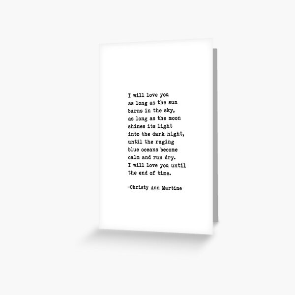 "Romantic Love Quotes ~ Until the End of Time Poem" Greeting Card for ...