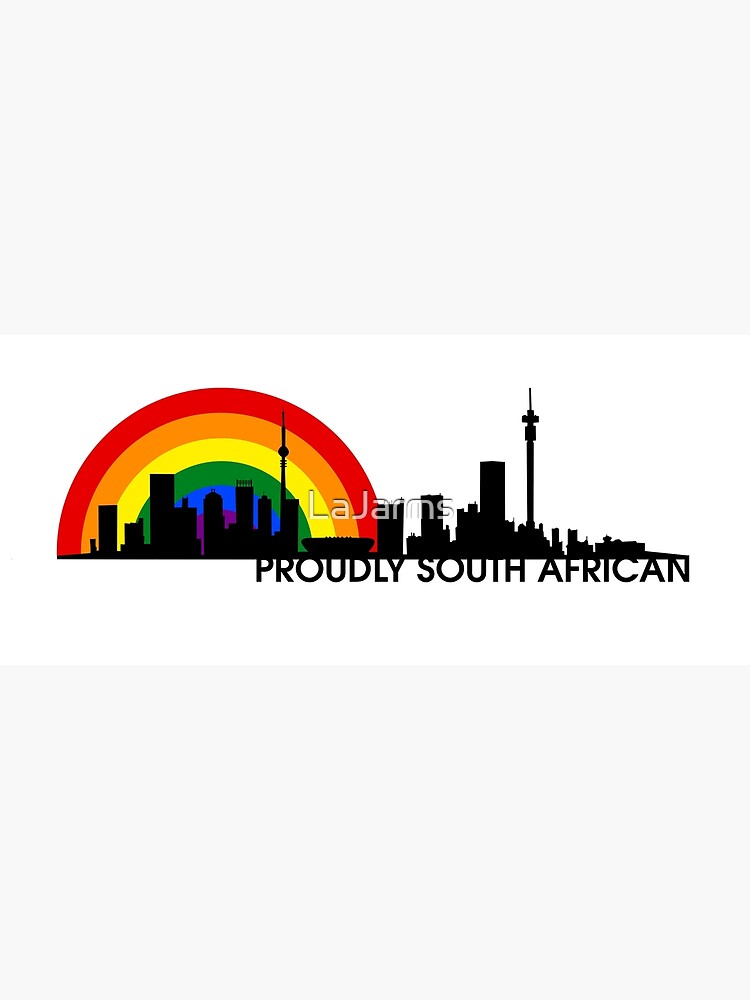 "Proudly South African" Poster by LaJarms | Redbubble
