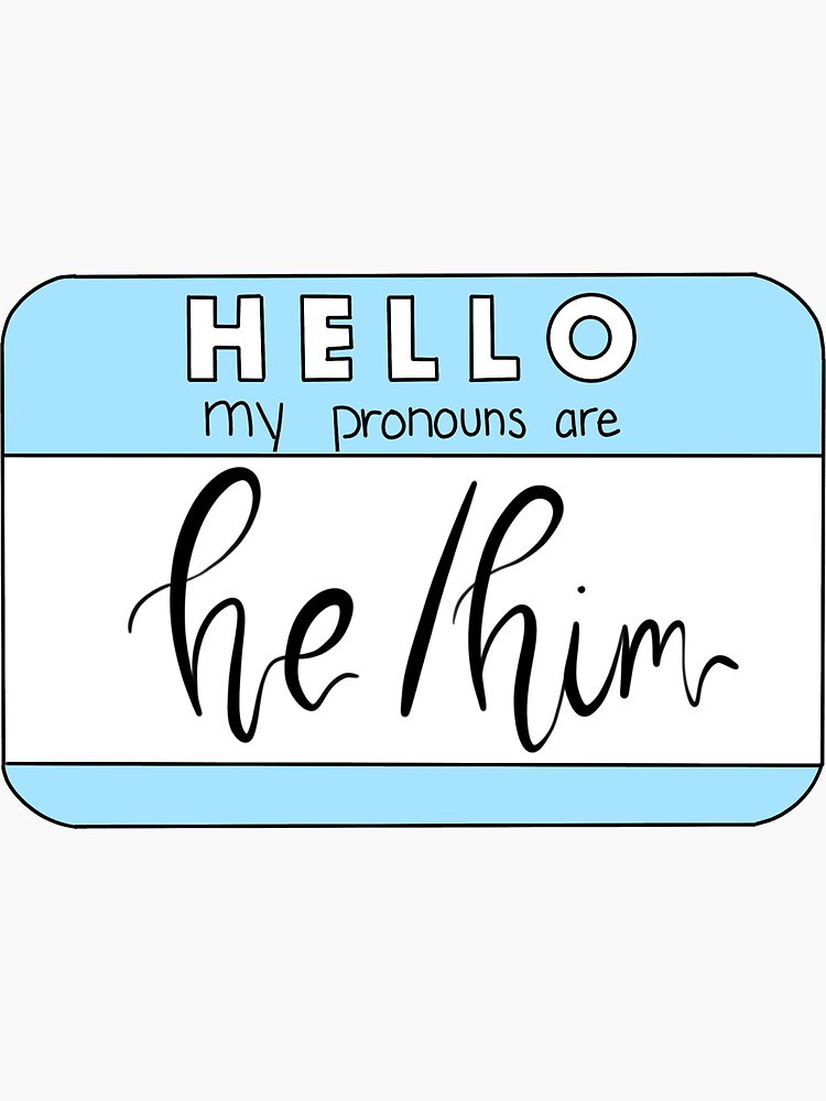"He/Him" Sticker for Sale by krdu | Redbubble