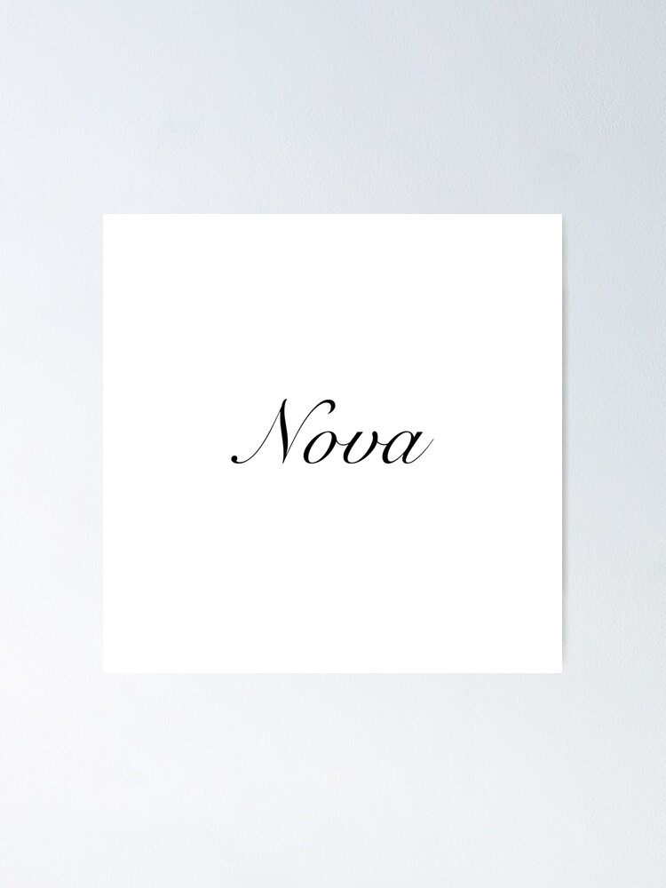 "Nova - rare girl names" Poster by TeganLB | Redbubble