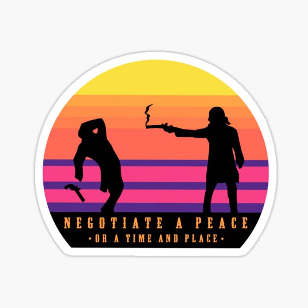 "Retro Duel: Negotiate a Peace or a Time and Place" Sticker by ...