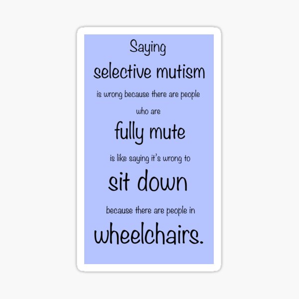 "Selective Mutism Quote" Sticker by Animalgirlmep | Redbubble