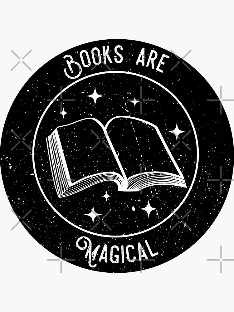 "Books Are Magical" Sticker for Sale by thaliasm86 | Redbubble
