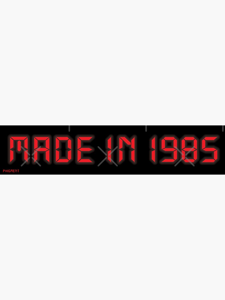 "Made In 1985 LED - Made In The 80s" Sticker by phigment-art | Redbubble