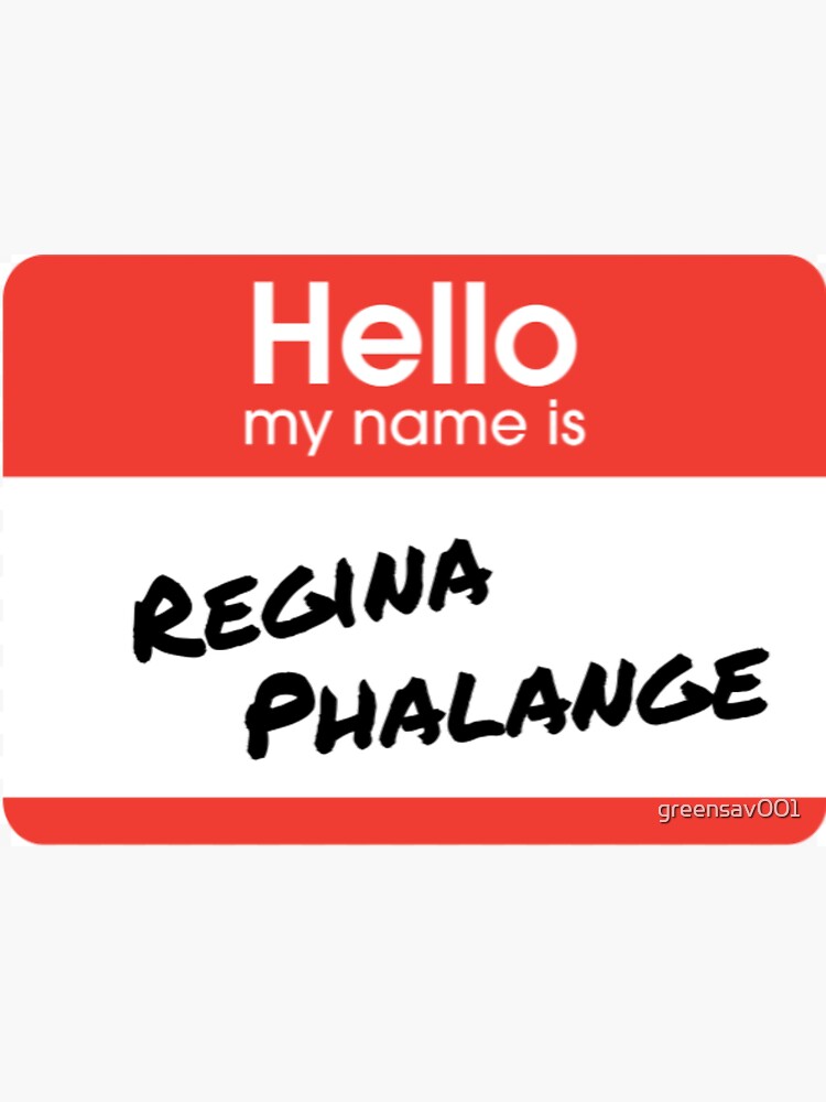 "Regina Phalange name tag friends" Sticker by greensav001 | Redbubble