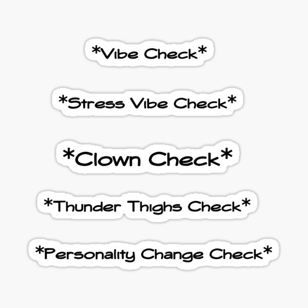 "tiktok check memes" Sticker by RelevantTingz | Redbubble