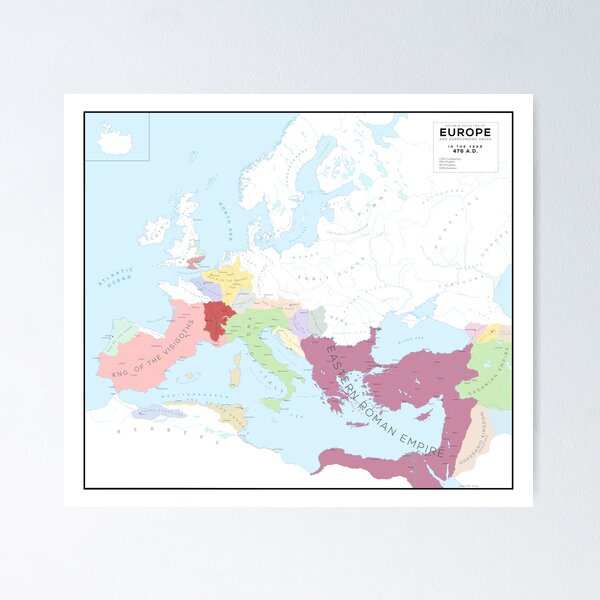 "Copy of Europe in 476 AD" Poster for Sale by Robin-maps | Redbubble