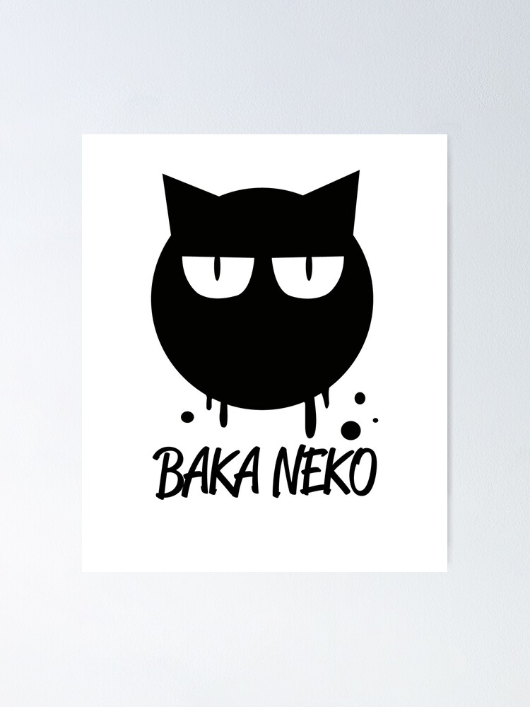 "Baka Neko Anime Manga Cat" Poster by Mintos | Redbubble