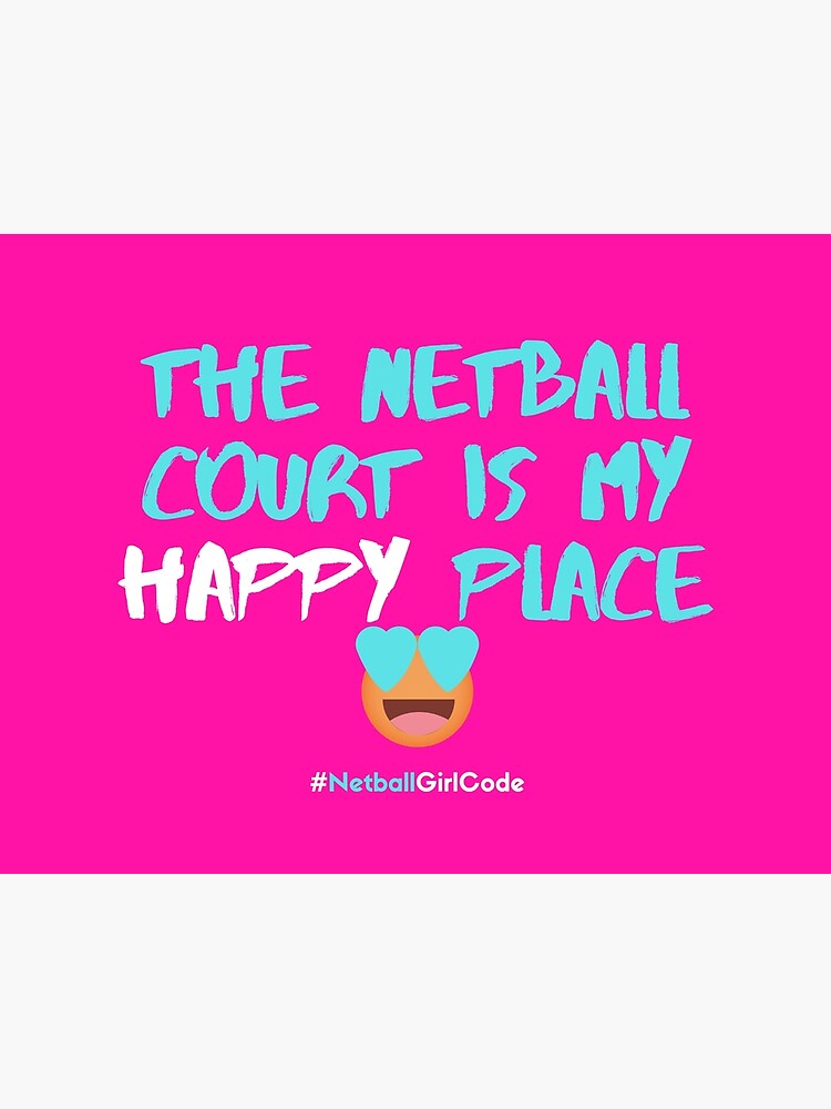 "The Netball Court is my Happy Place Emoji" Art Print by NetballGifts ...