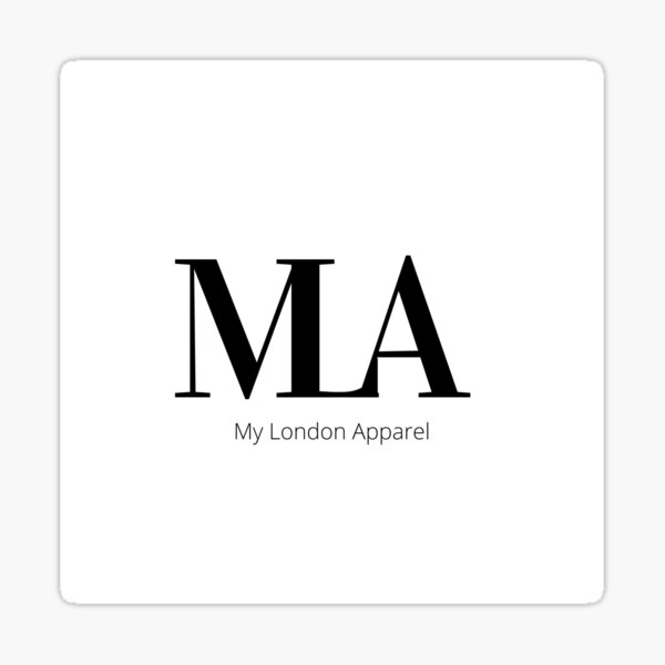 "Be MLA" Sticker by MyLondonApparel | Redbubble