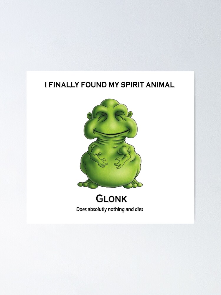 "Glonk Spiritual Animal T-Shirt" Poster for Sale by Emma's Theory ...
