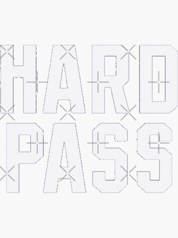 Hard Pass Sticker For Sale By Popculturewow Redbubble