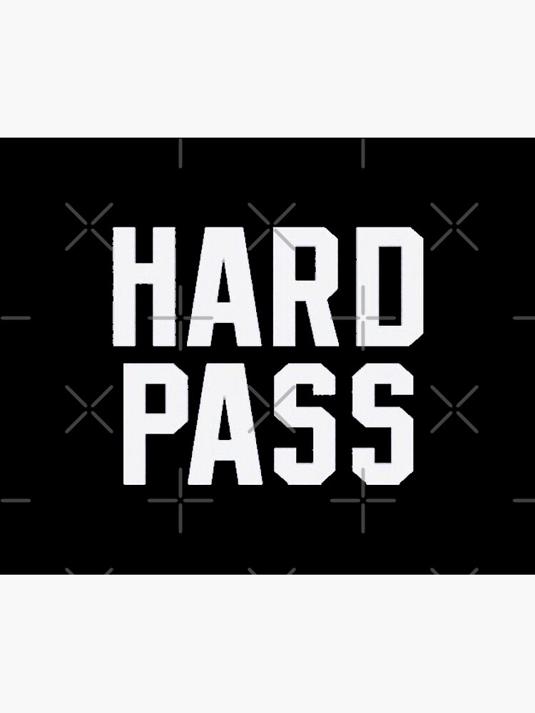 "Hard Pass" Poster for Sale by PopCultureWow | Redbubble