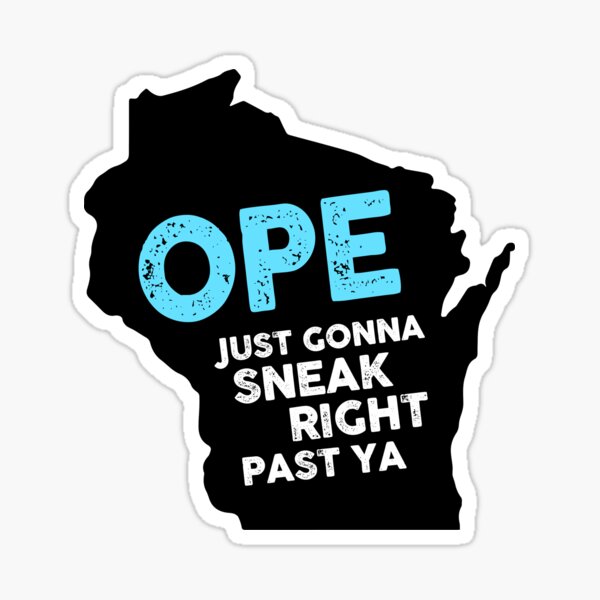 "OPE Wisconsin" Sticker by mynameisliana | Redbubble