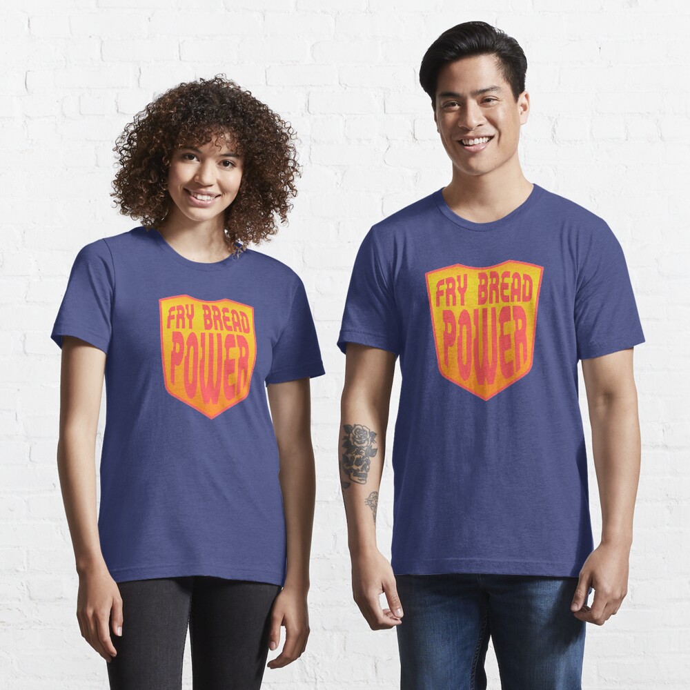 "Fry Bread Power" T-shirt by wapos | Redbubble | smoke signals t-shirts ...