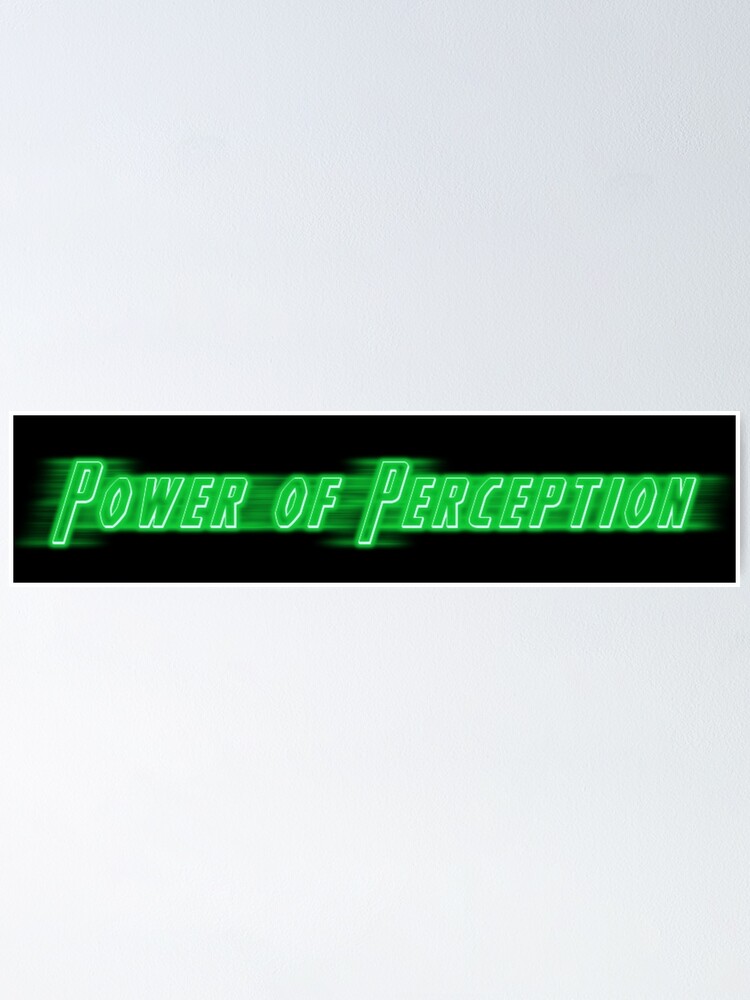 "Power of Perception (PNG)" Poster by Smrklrdzclothin | Redbubble
