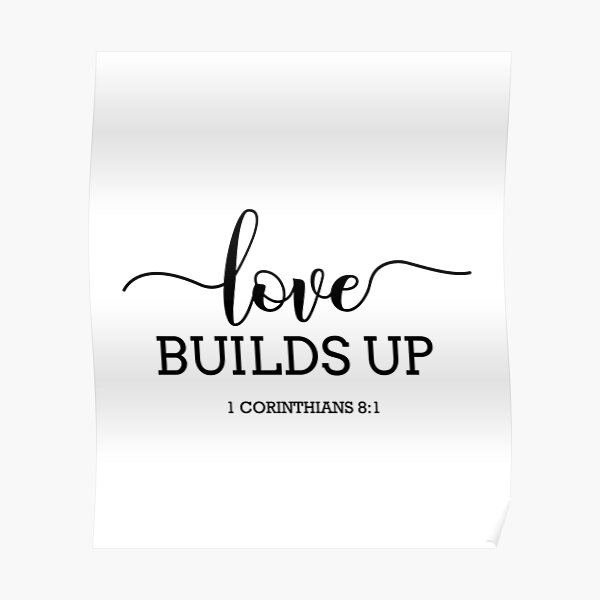 " Love Builds Up" Poster for Sale by kleynard | Redbubble
