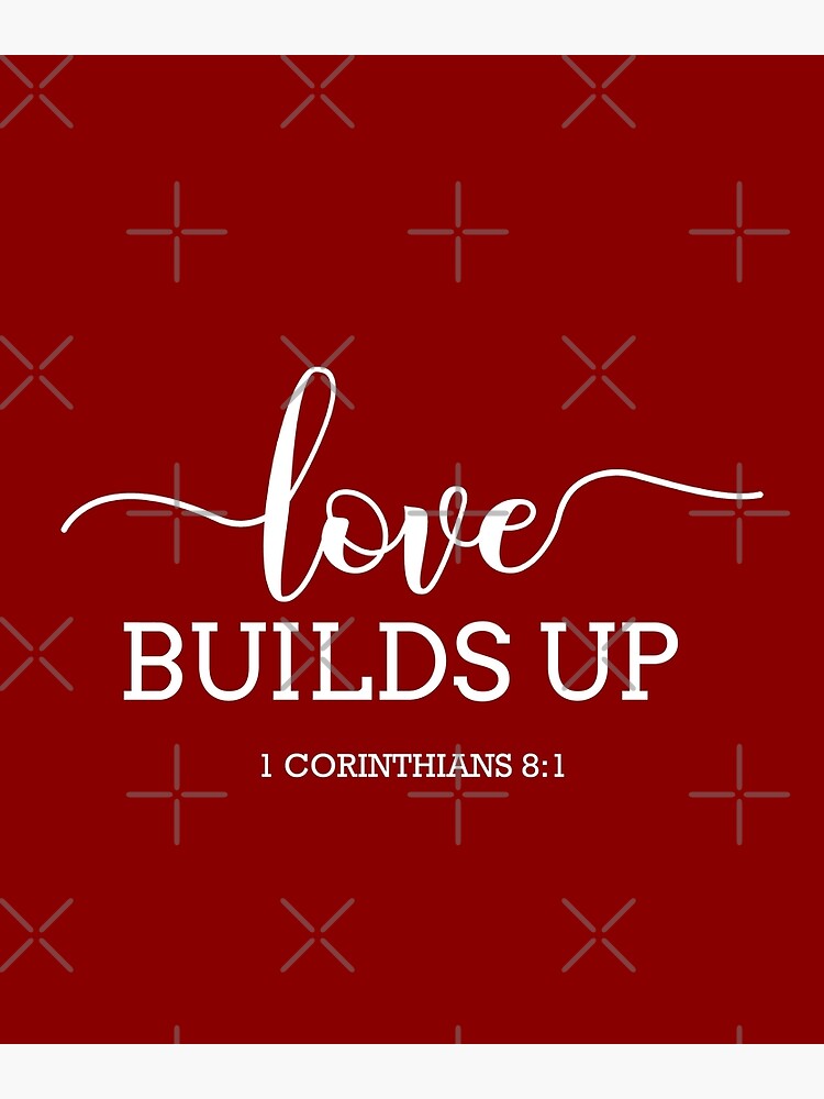 "Love Builds Up" Poster by kleynard | Redbubble