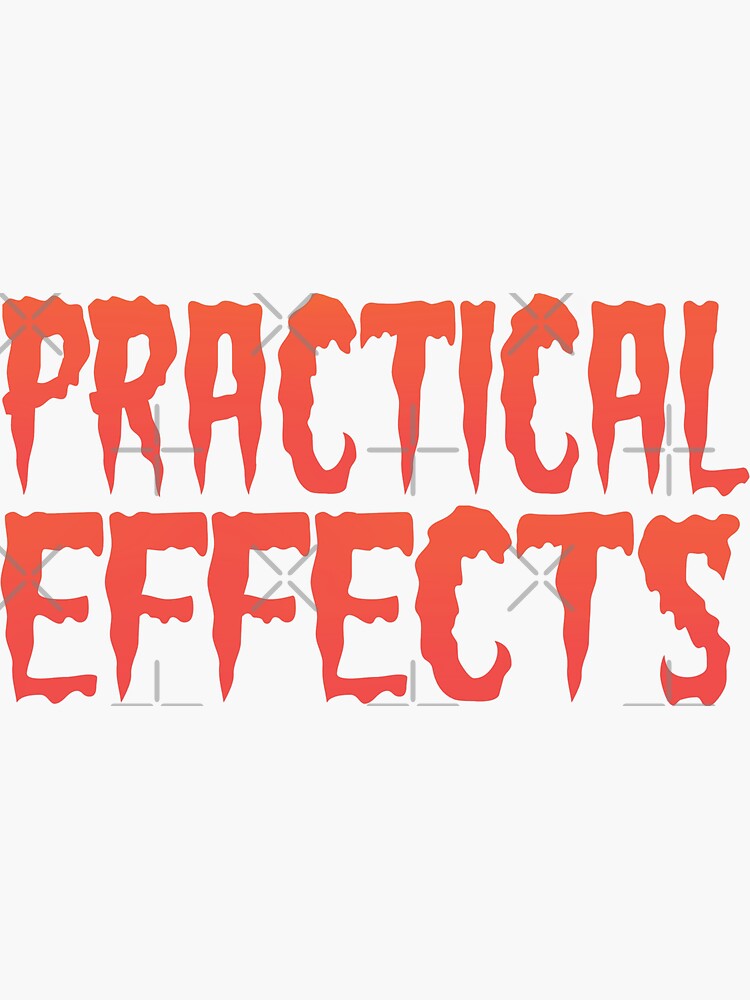 "Practical Effects " Sticker by blueversion | Redbubble