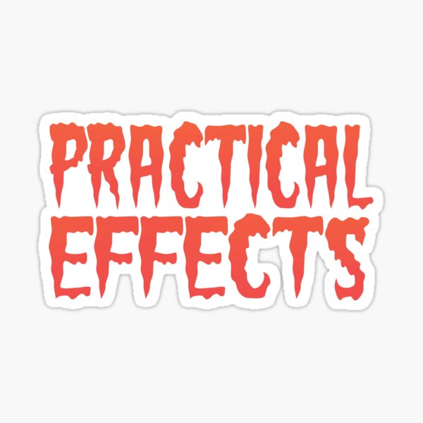 "Practical Effects " Sticker by blueversion | Redbubble
