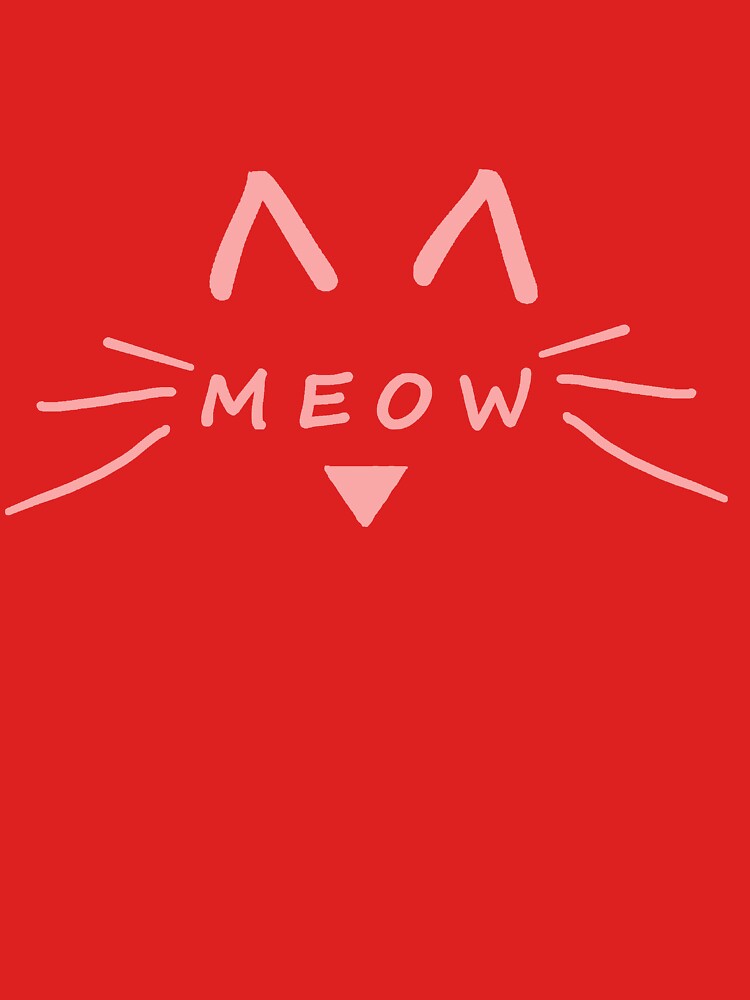 "Meow" T-shirt for Sale by gretzky | Redbubble | cat t-shirts - meow t ...