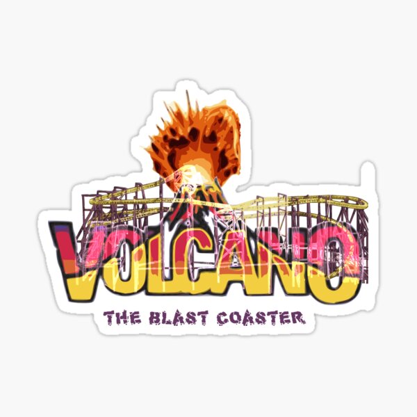 "Volcano The Blast Coaster Design" Sticker for Sale by carowindsfanson ...