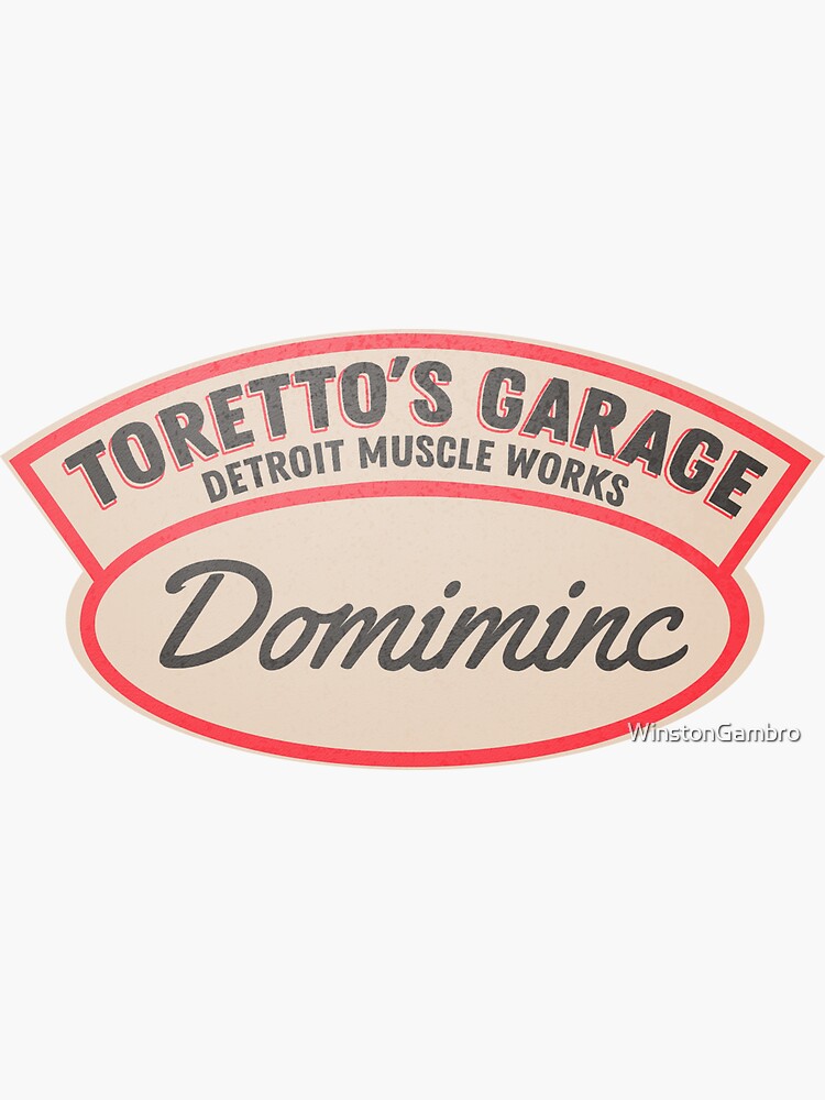 "Toretto's Garage Dom" Sticker for Sale by WinstonGambro | Redbubble