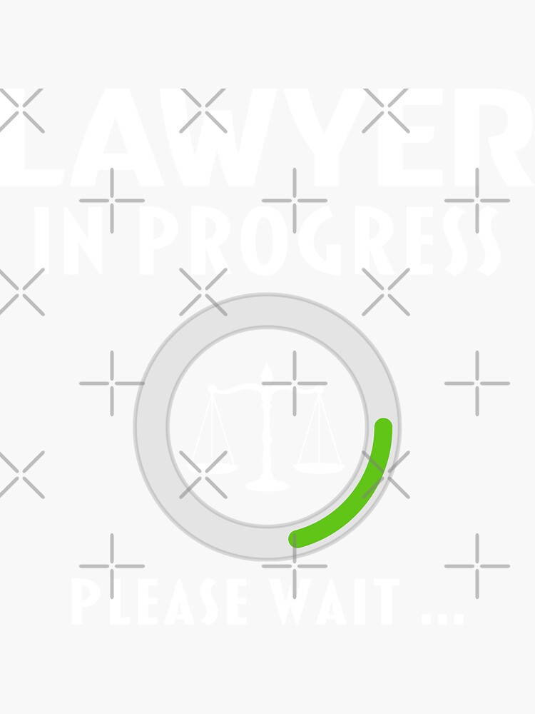 "Lawyer In Progress - Law School Student Gift" Sticker for Sale by ...