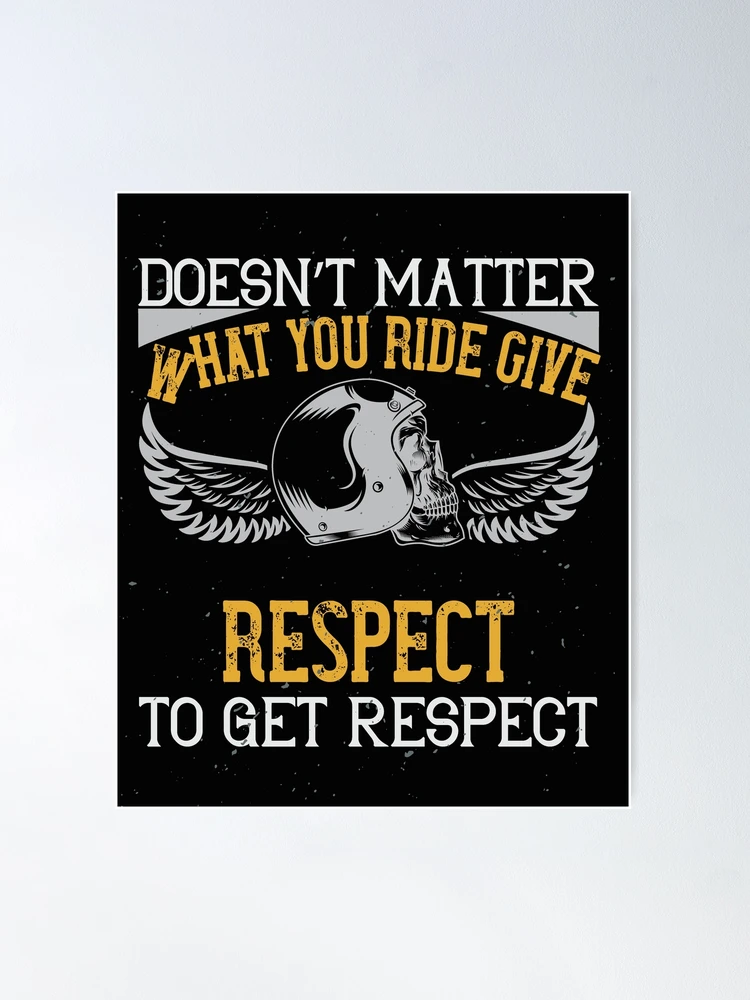 Respect Give It To Get It Poster