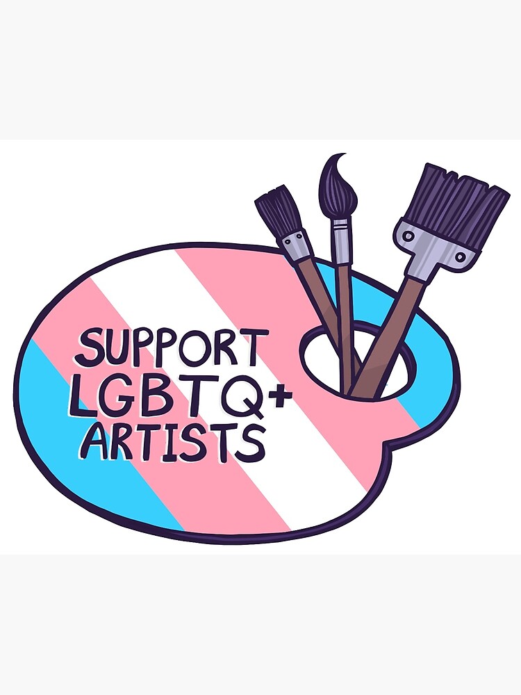 "Support Trans/GNC Artists" Poster for Sale by softbiology | Redbubble