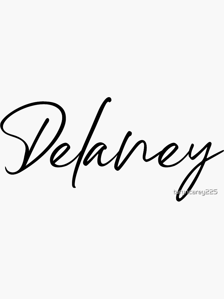 "Delaney" Sticker for Sale by taryncarey225 | Redbubble