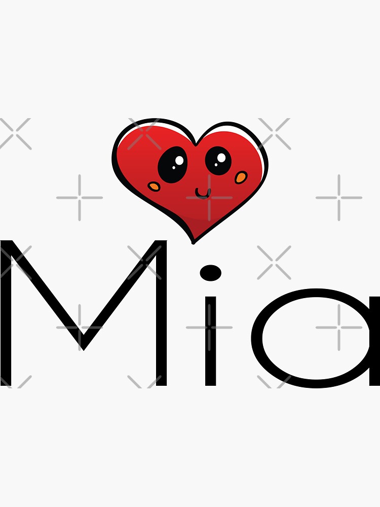 "Mia Cute Heart My Name is Mia! " Sticker for Sale by ProjectX23 ...