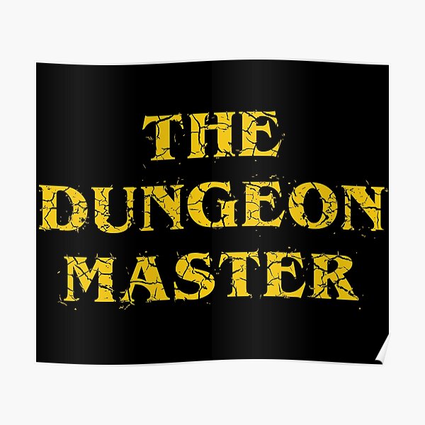 "The Dungeon Master" Poster for Sale by EvilClone | Redbubble