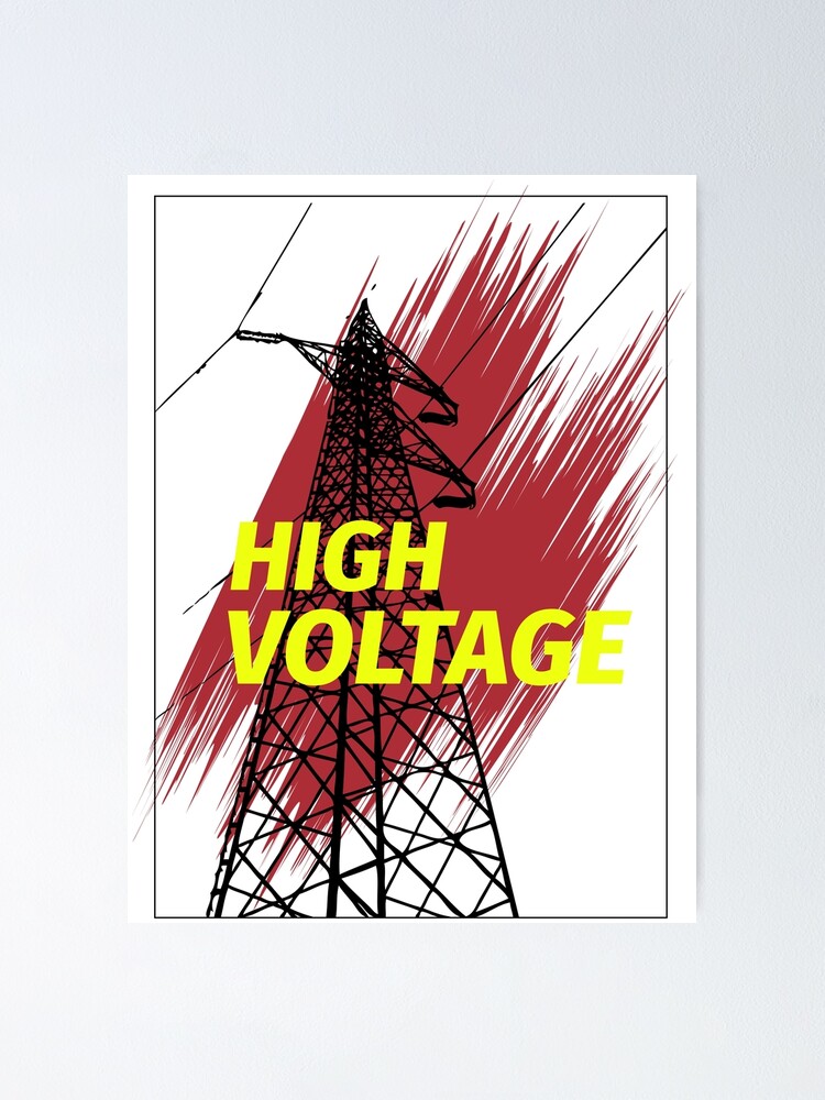 "High Voltage" Poster for Sale by banellow | Redbubble