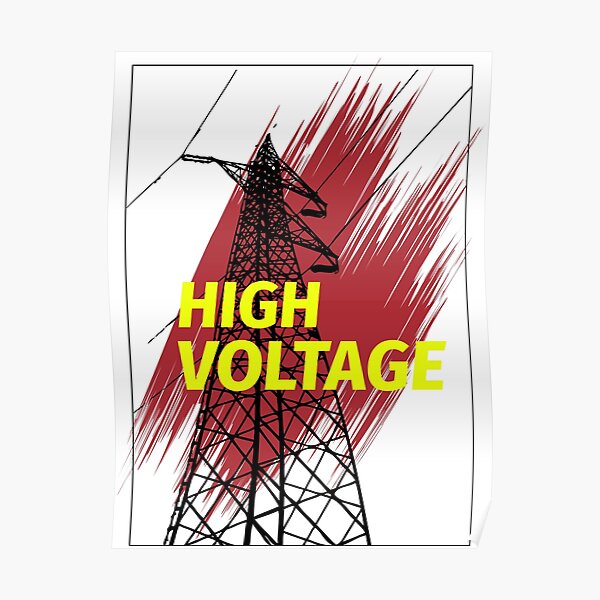 "High Voltage" Poster for Sale by banellow | Redbubble