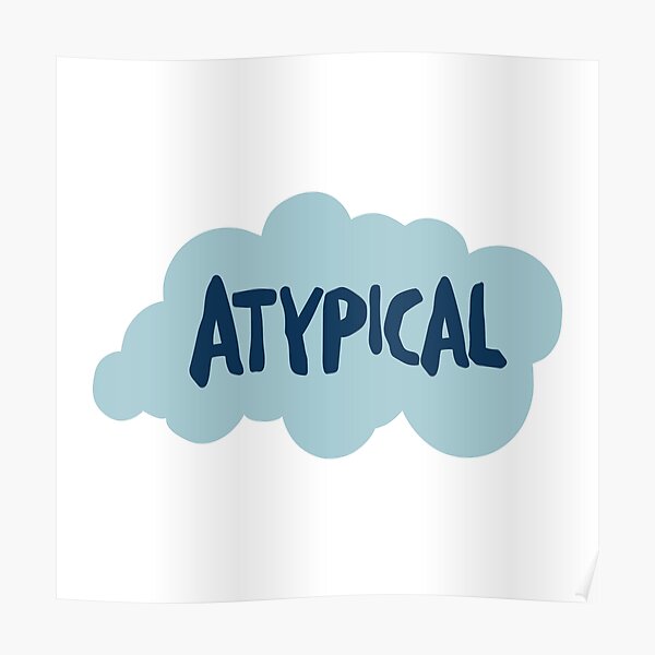 Atypical Season 3 Posters | Redbubble
