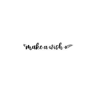 "Hand Lettering Calligraphy Make A Wish" Sticker for Sale by emu-ejz ...