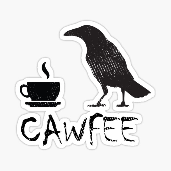 "Cawfee" Sticker for Sale by SchoomDesigns | Redbubble