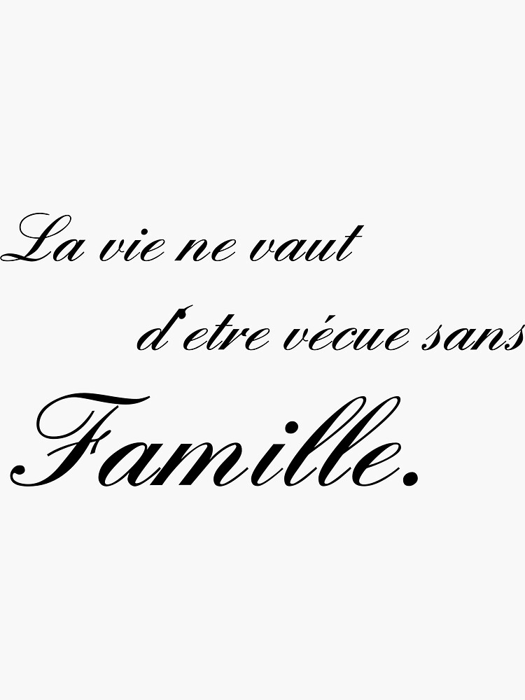 "T-shirt Life is not worth living without FAMILY" Sticker for Sale by ...
