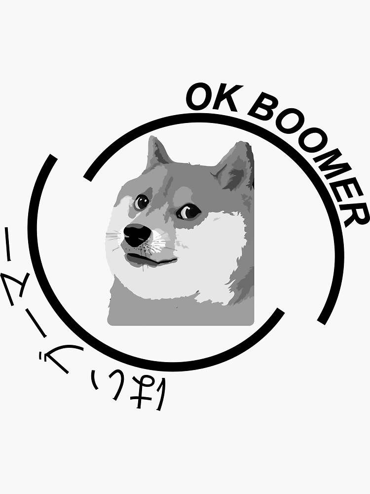 "OK Boomer Sticker" Sticker for Sale by FloatyHelium | Redbubble